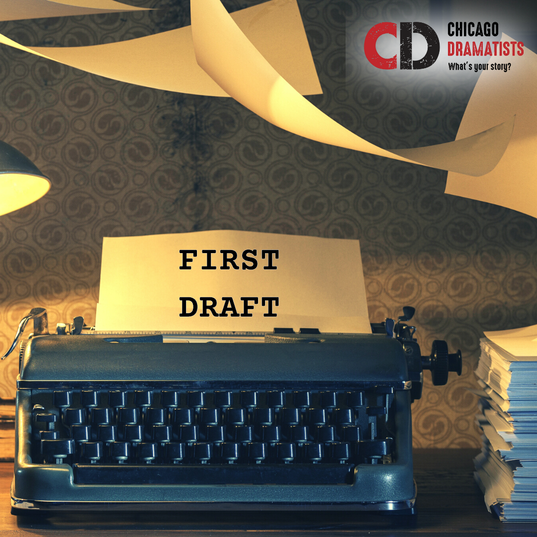 First Draft | Chicago Dramatists